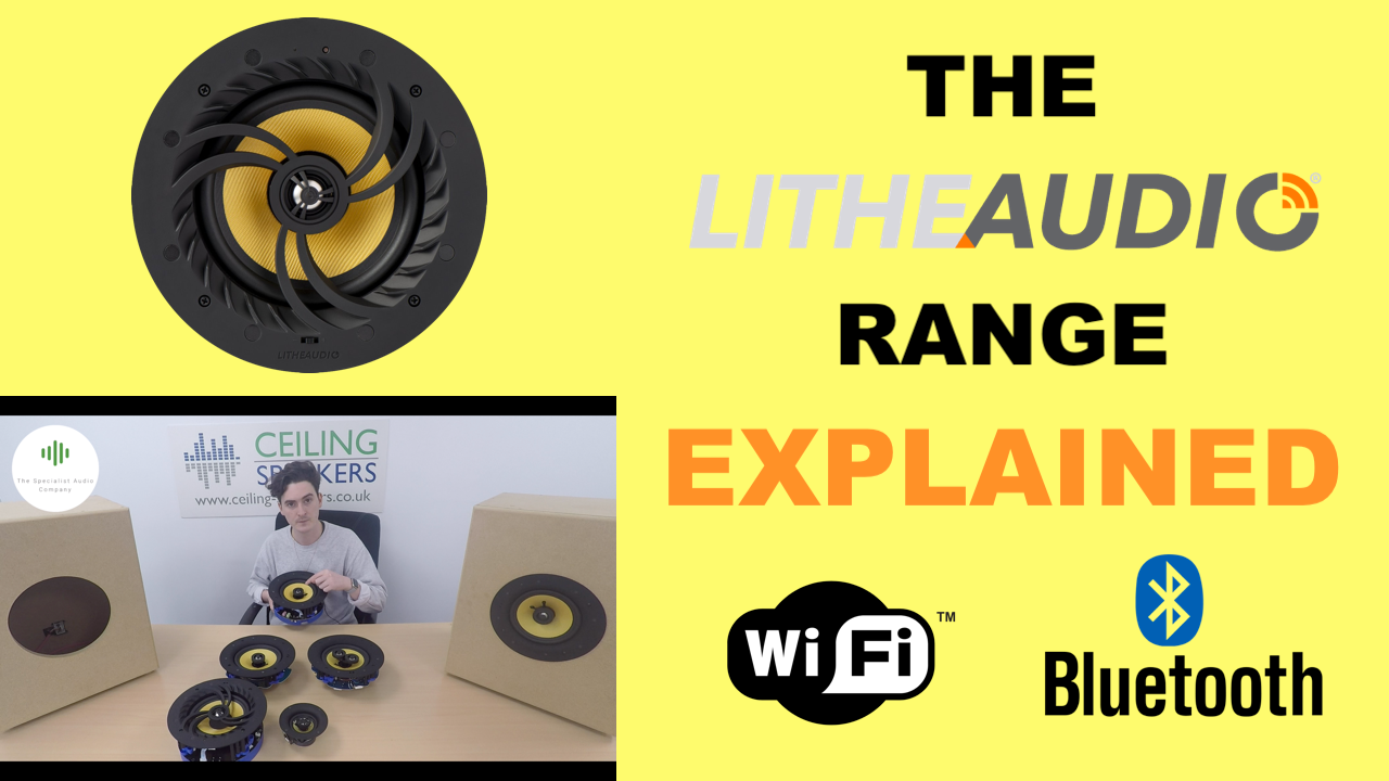 VIDEO - The Lithe Audio Range Explained – Ceiling Speakers